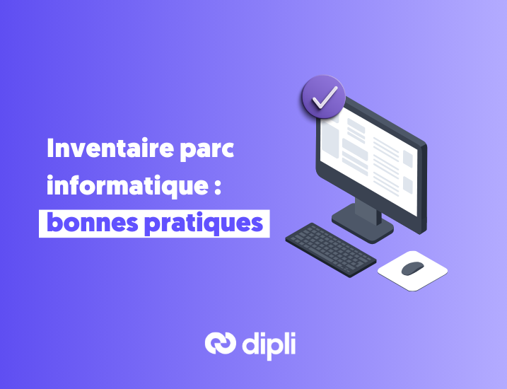 Inventaire parc informatique : bonnes pratiques